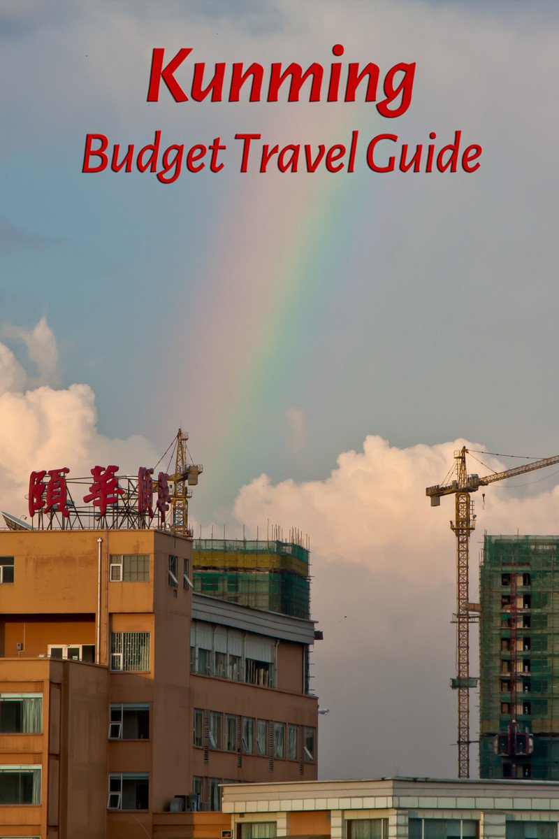 Kunming Travel Guide